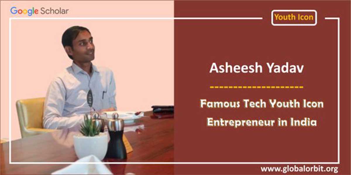 Asheesh Yadav – famous youth icon and entrepreneur in India - Deccan ...