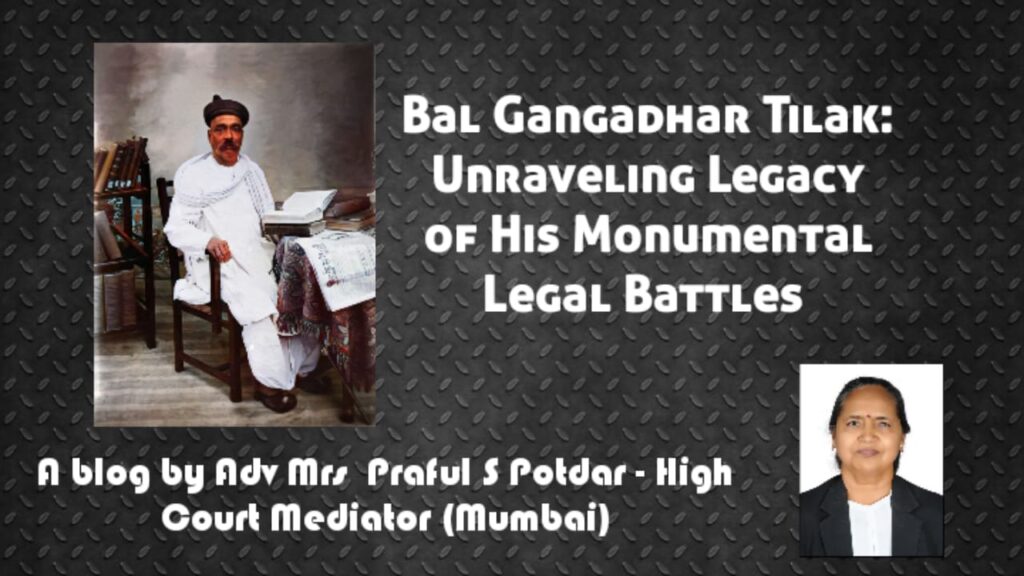 Bal Gangadhar Tilak: Unraveling Legacy of His Monumental Legal Battles ...